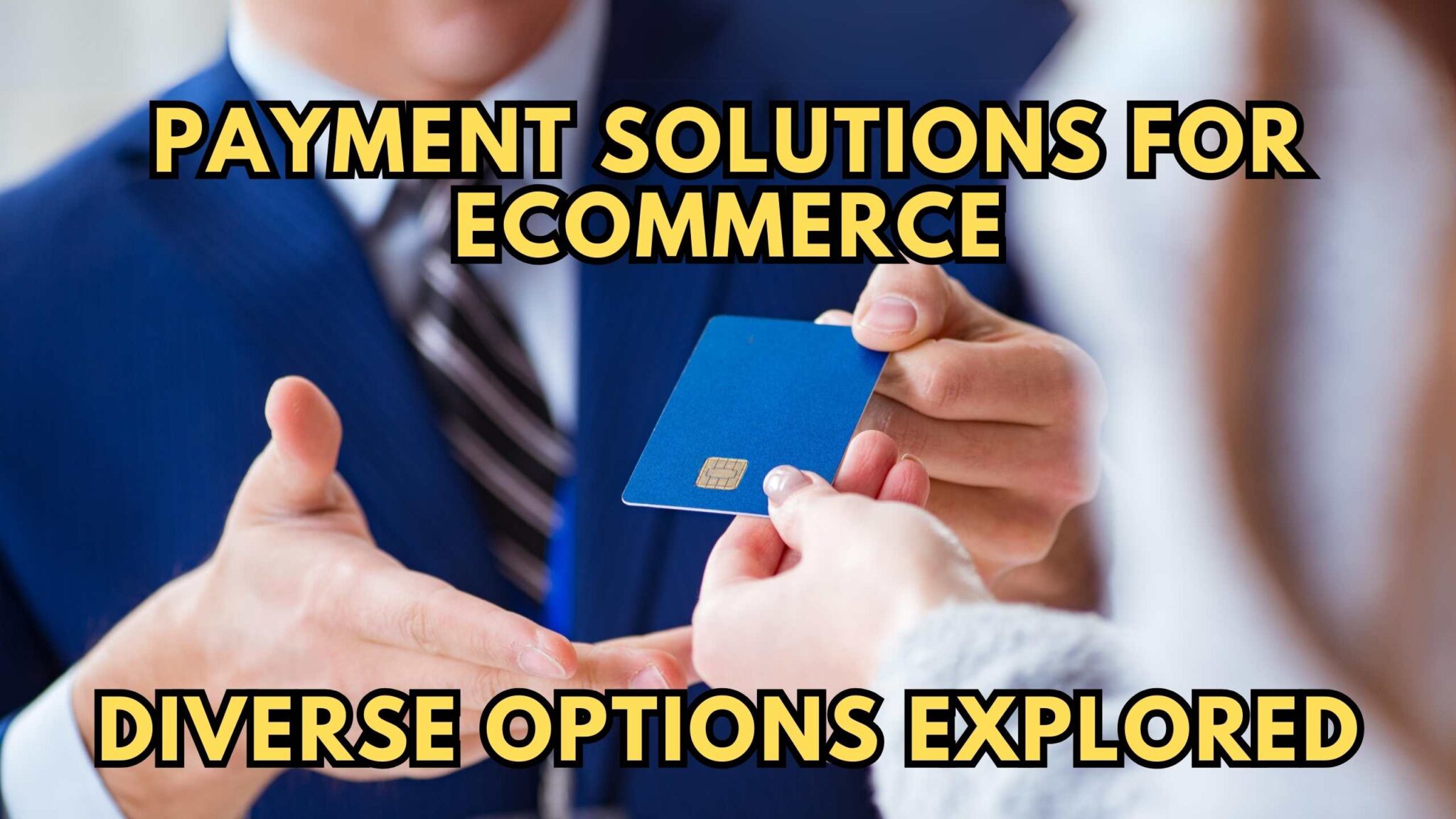 Payment Solutions for eCommerce: Diverse Options Explored - Subscribed.FYI