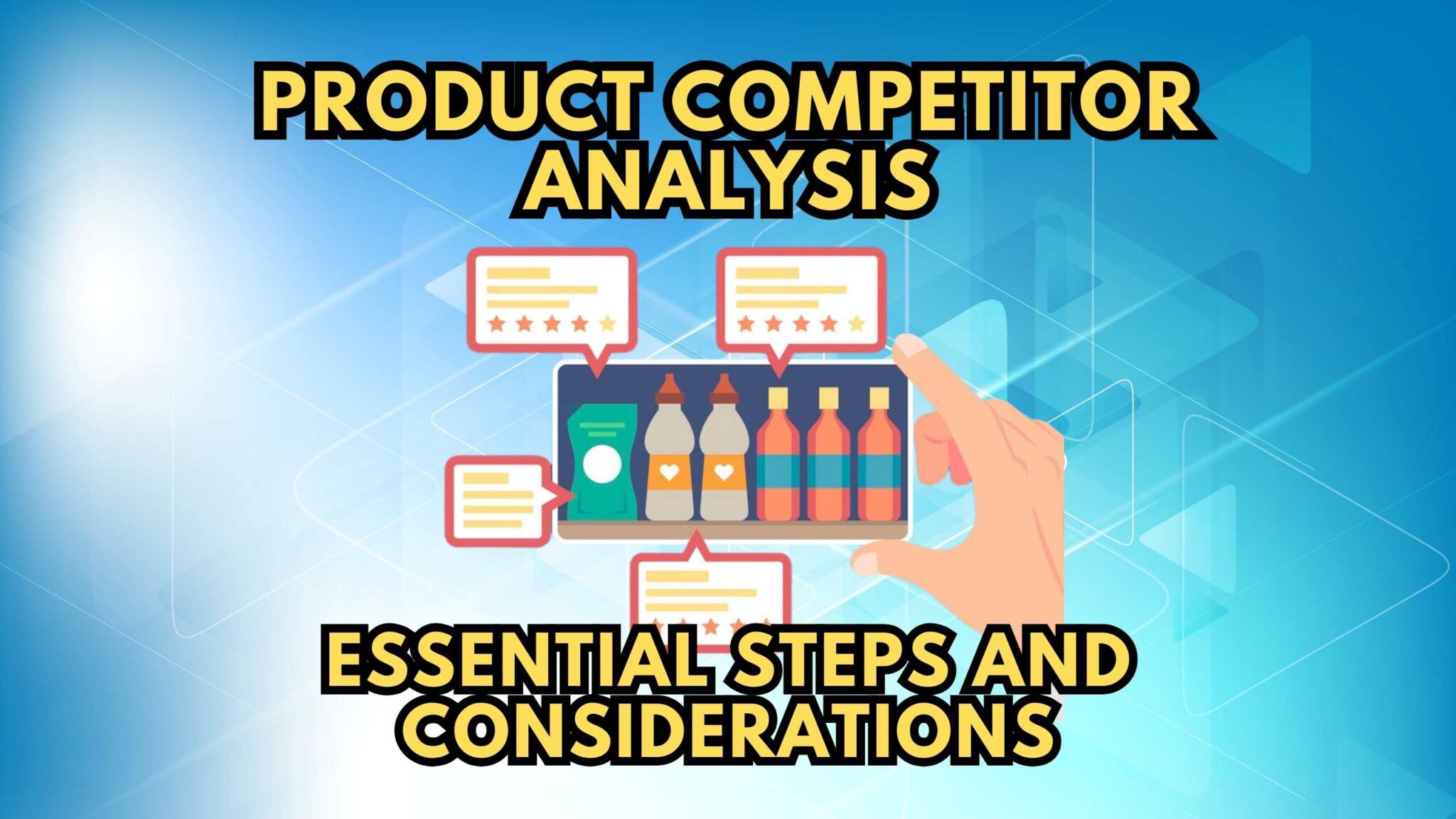 Product Competitor Analysis: Essential Steps and Considerations - Subscribed.FYI