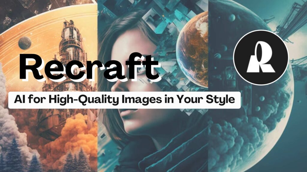 Revolutionize Visuals with Recraft: AI for High-Quality Images in Your Style - Subscribed.FYI