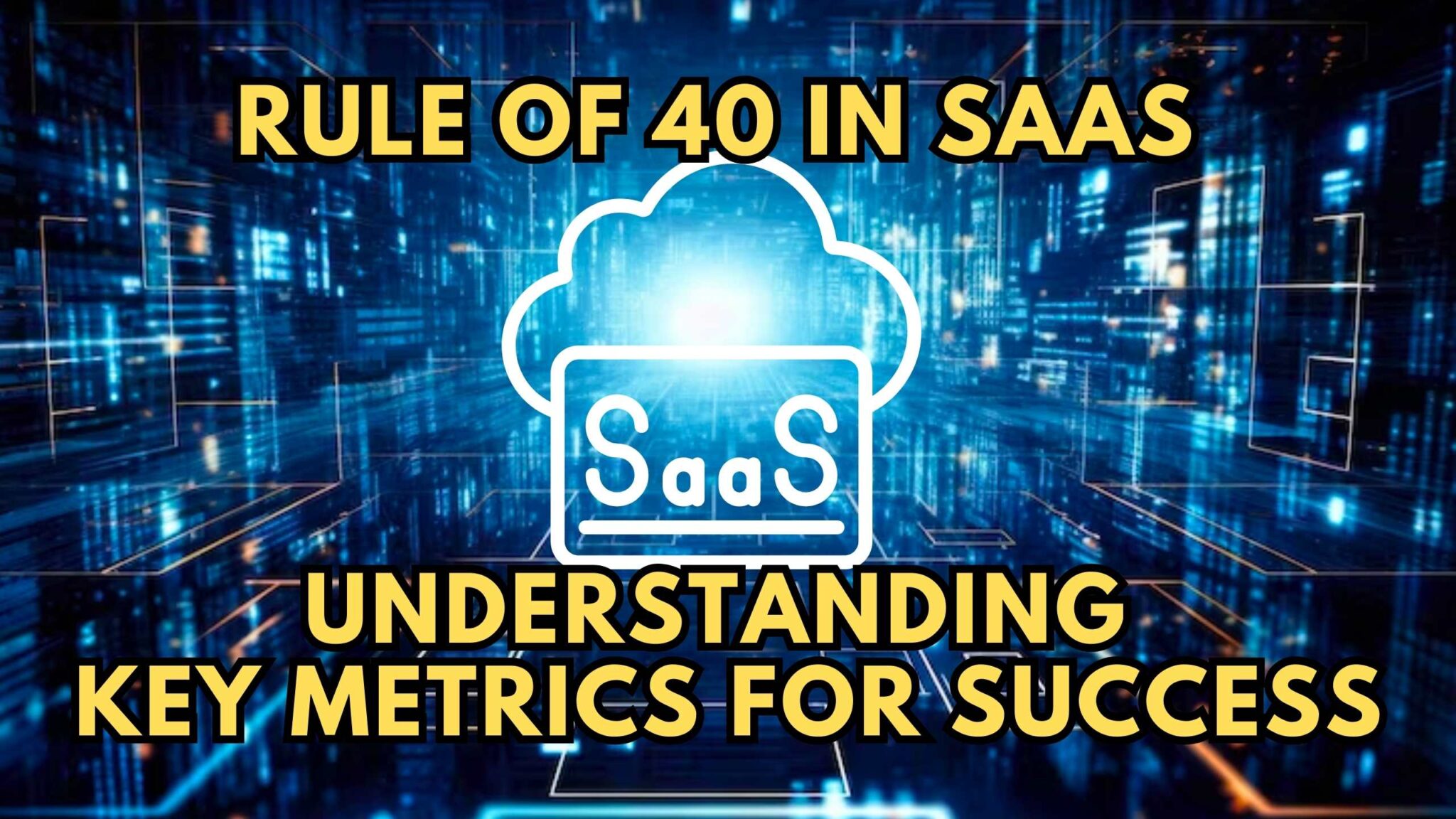 Rule of 40 in SaaS: Understanding Key Metrics for Success - Subscribed.FYI