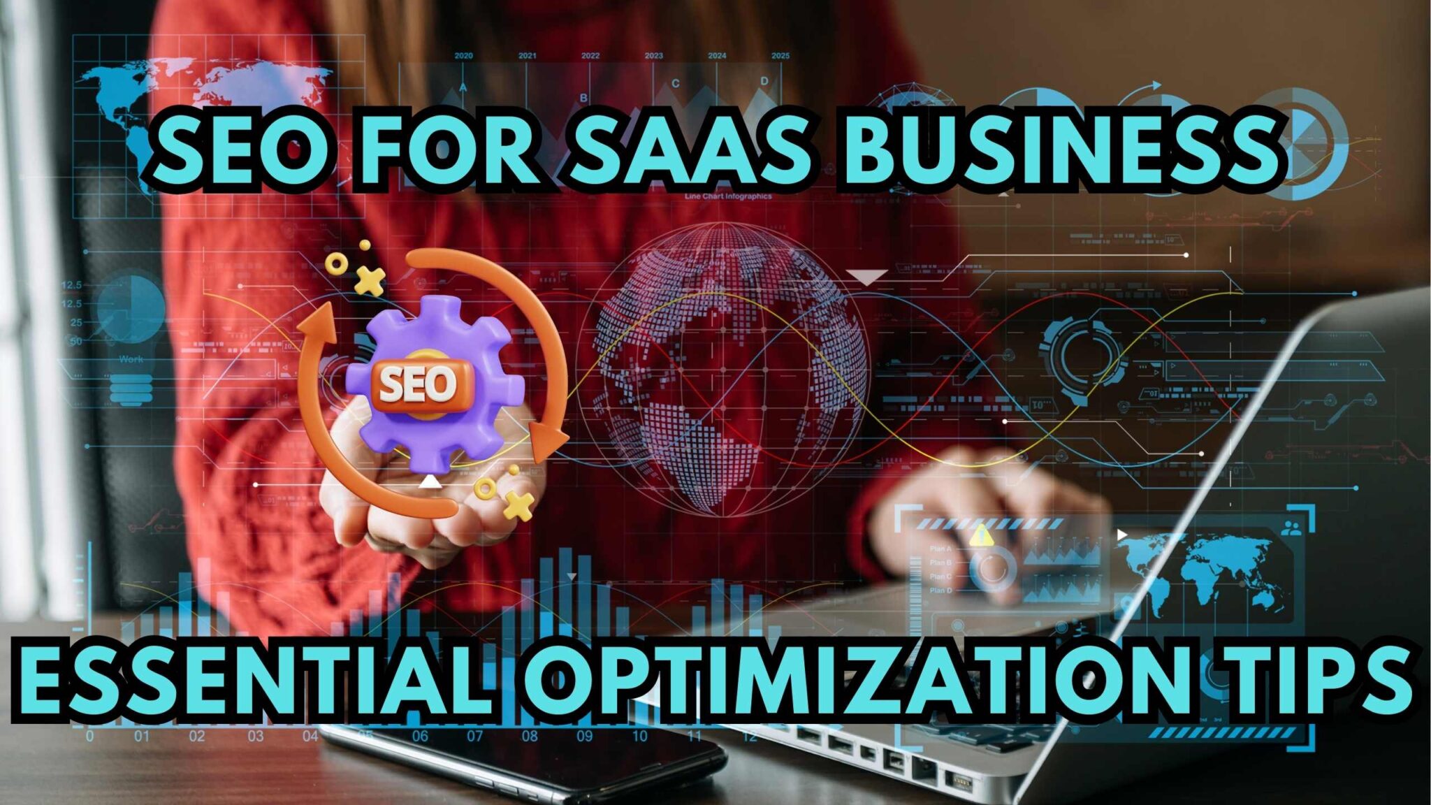 SEO for SaaS Business: Essential Optimization Tips - Subscribed.FYI