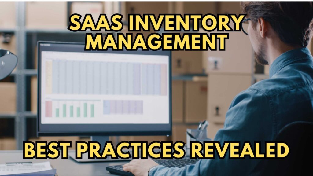 SaaS Inventory Management: Best Practices Revealed - Subscribed.FYI