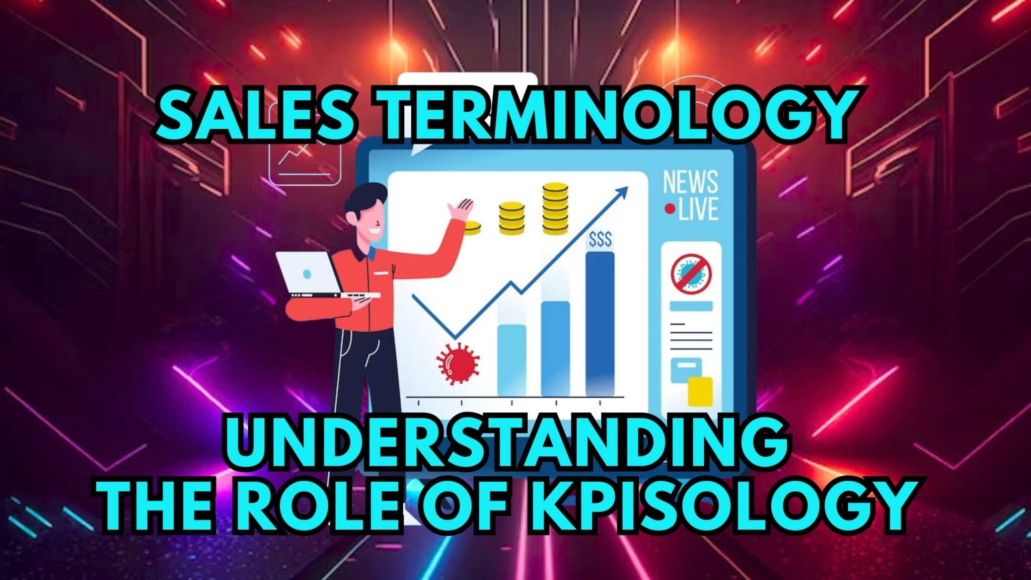 Sales Terminology: Understanding the Role of KPIs - Subscribed.FYI