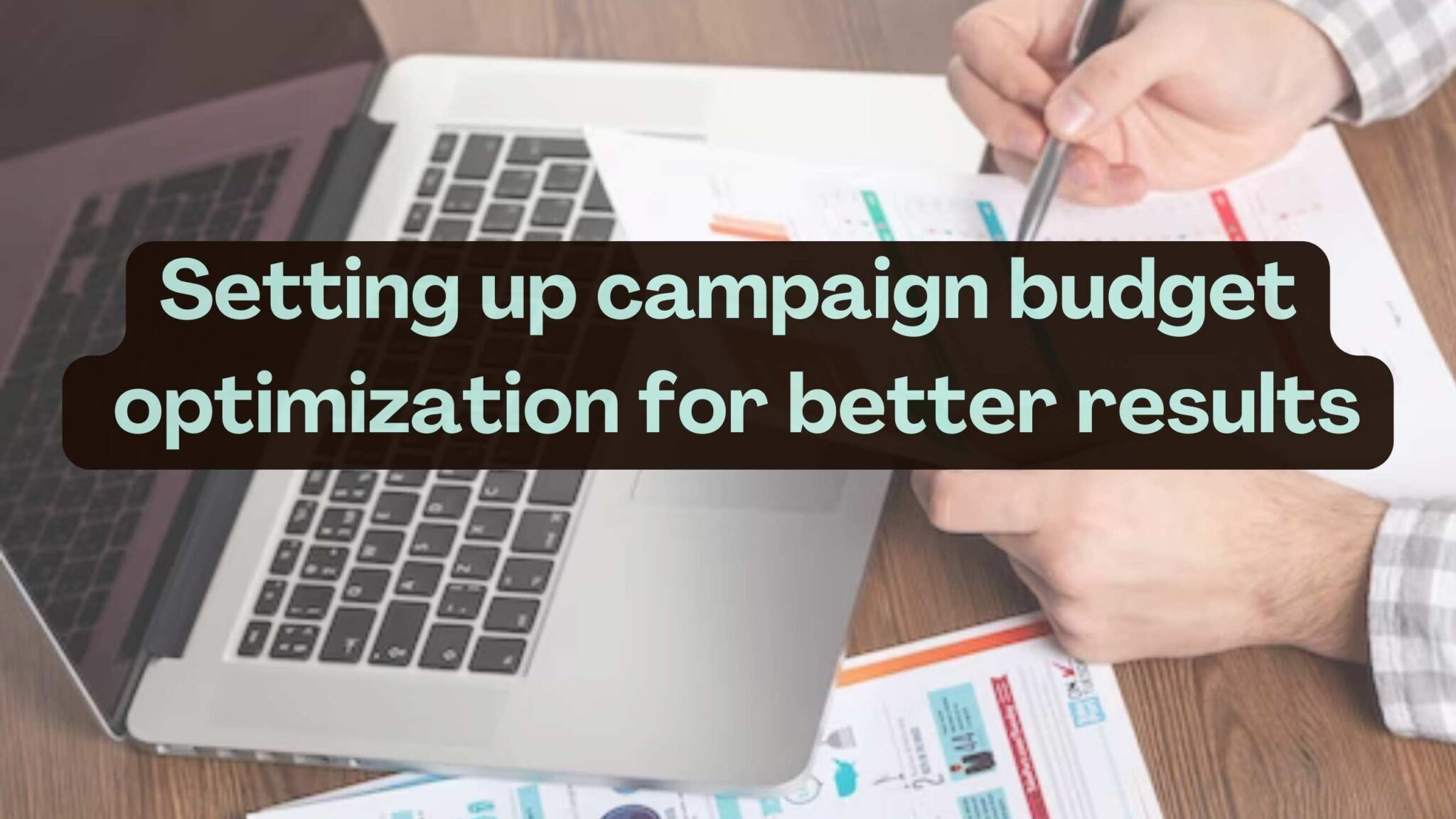 Setting up campaign budget optimization for better results - Subscribed.FYI