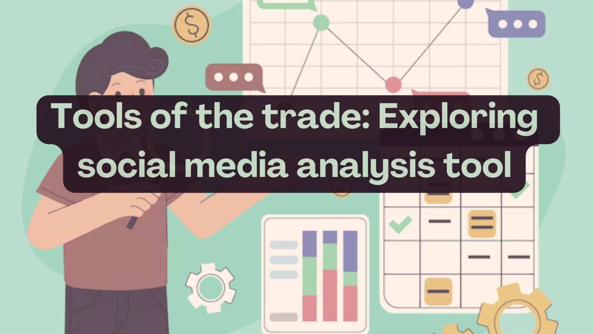 Tools of the trade: Exploring social media analysis tools - Subscribed.FYI