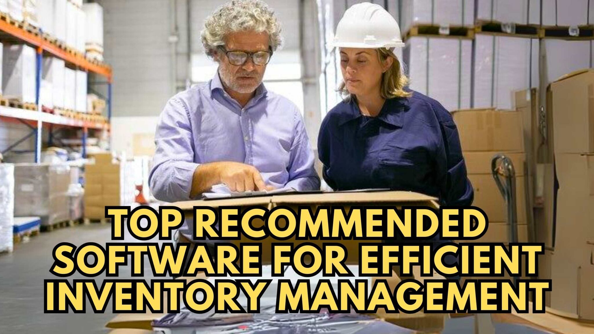 Top Recommended Software for Efficient Inventory Management ...