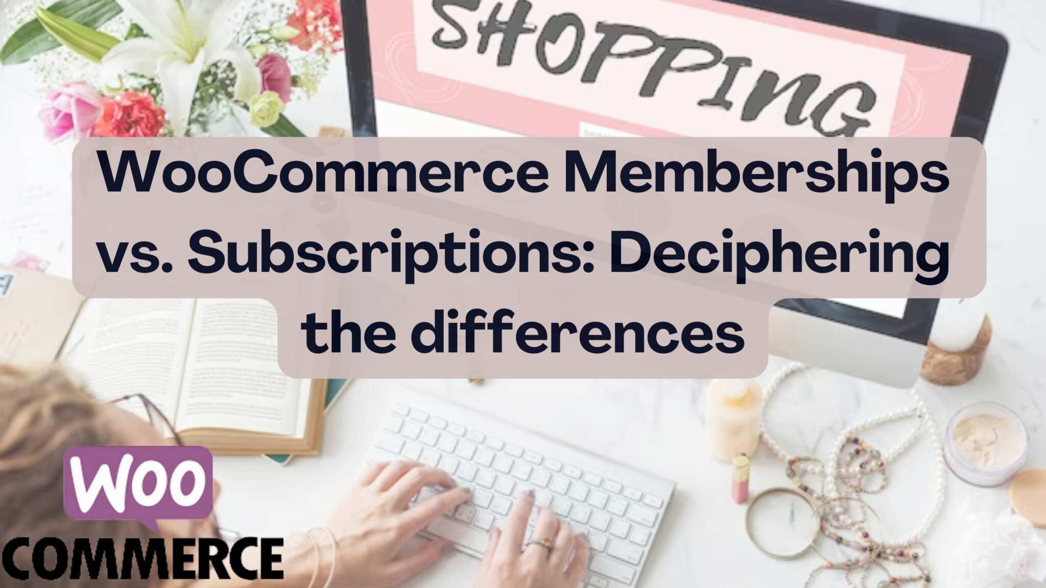 WooCommerce Memberships vs. Subscriptions: Deciphering the differences ...