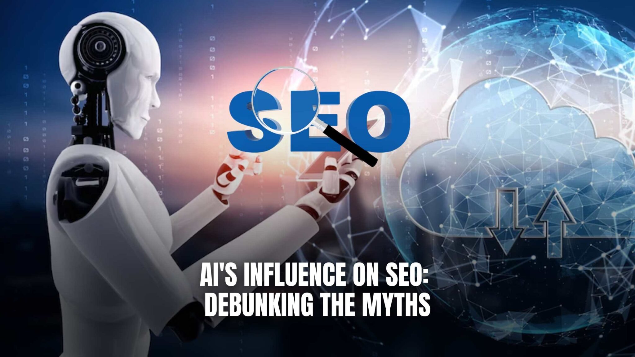AI's Influence on SEO: Debunking the Myths - Subscribed.FYI