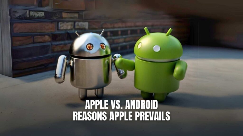 Apple vs. Android: Reasons Apple Prevails - Subscribed.FYI