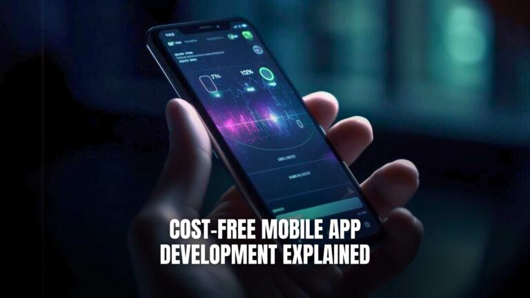 Cost-Free Mobile App Development Explained - Subscribed.FYI