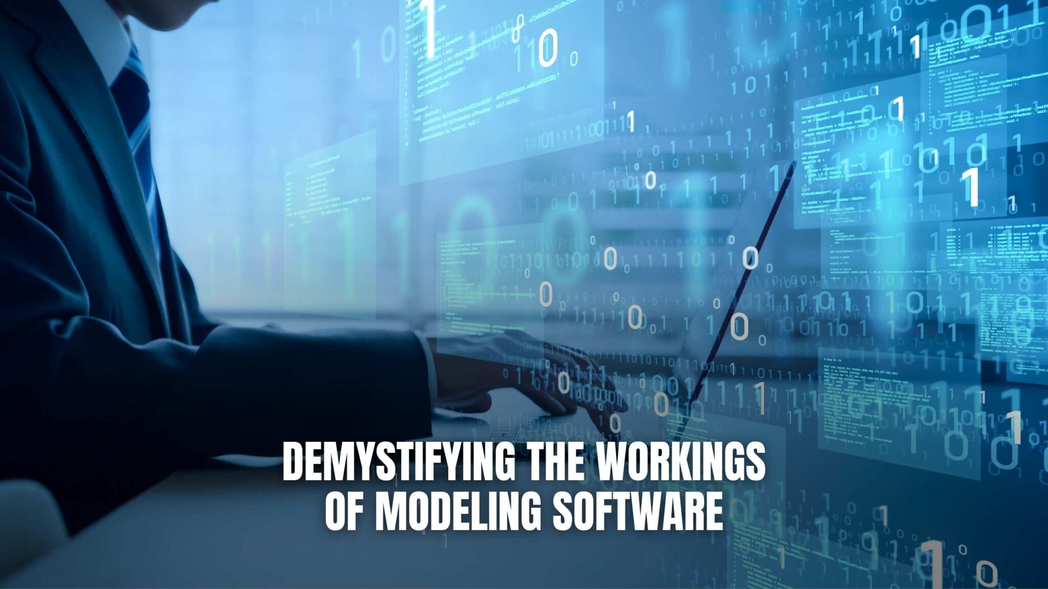 Demystifying the Workings of Modeling Software - Subscribed.FYI