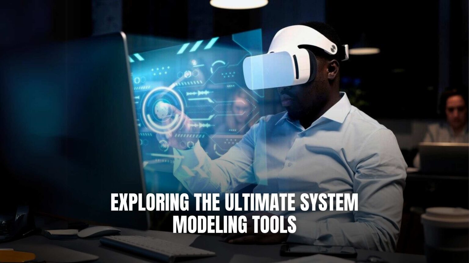 Exploring the Ultimate System Modeling Tools - Subscribed.FYI