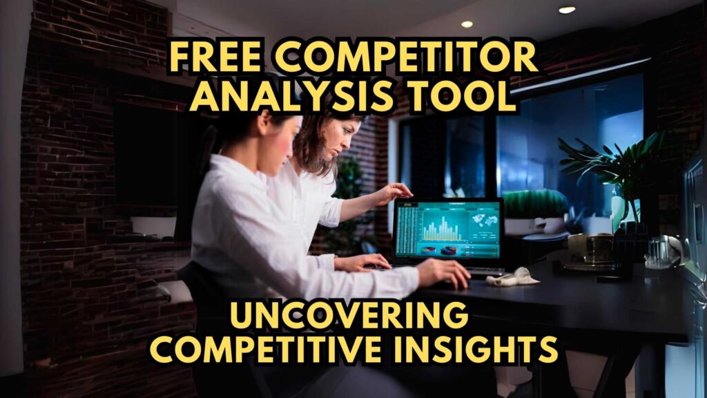 Free Competitor Analysis Tool: Uncovering Competitive Insights - Subscribed.FYI