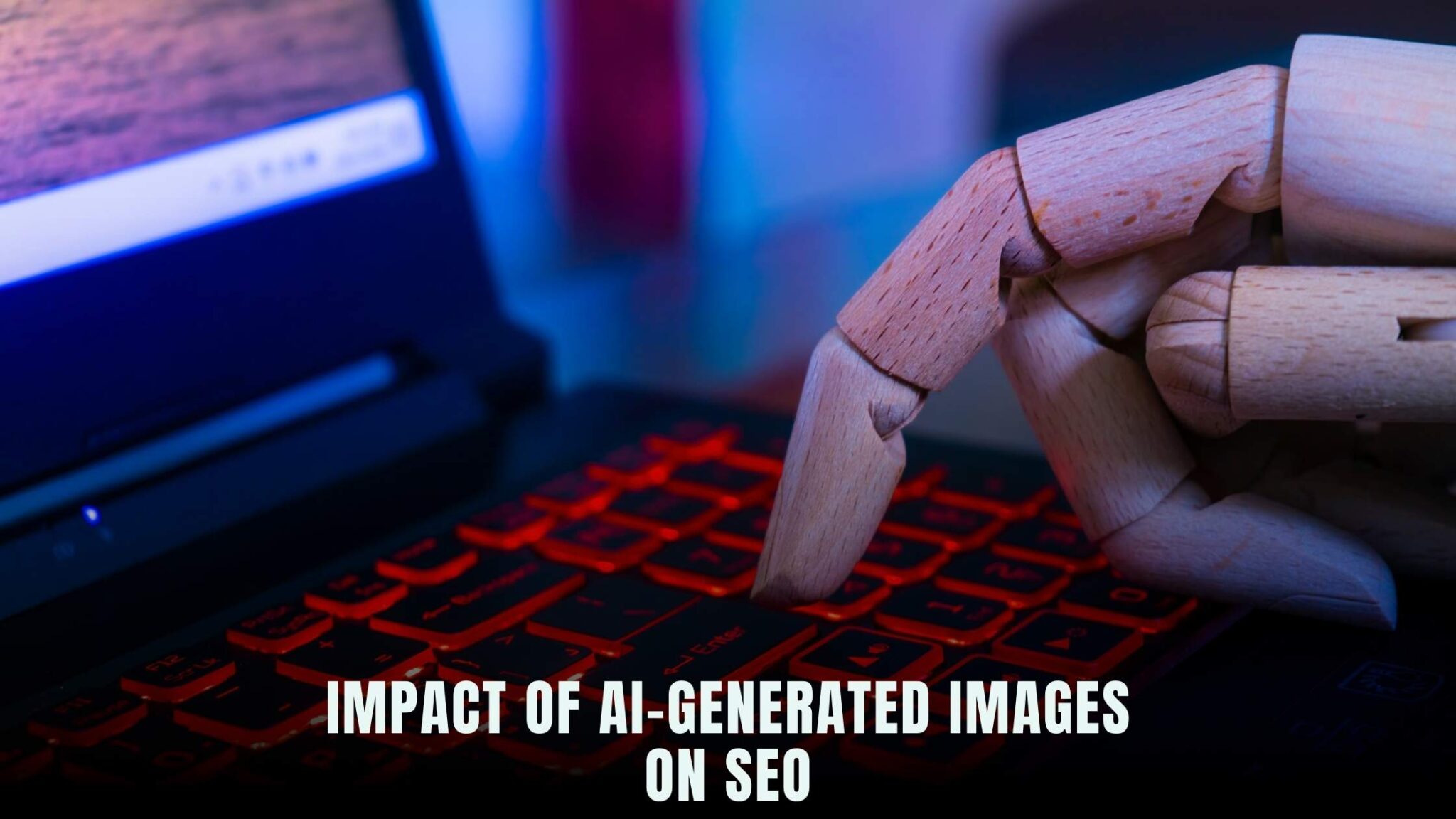 Impact of AI-Generated Images on SEO: Insights - Subscribed.FYI