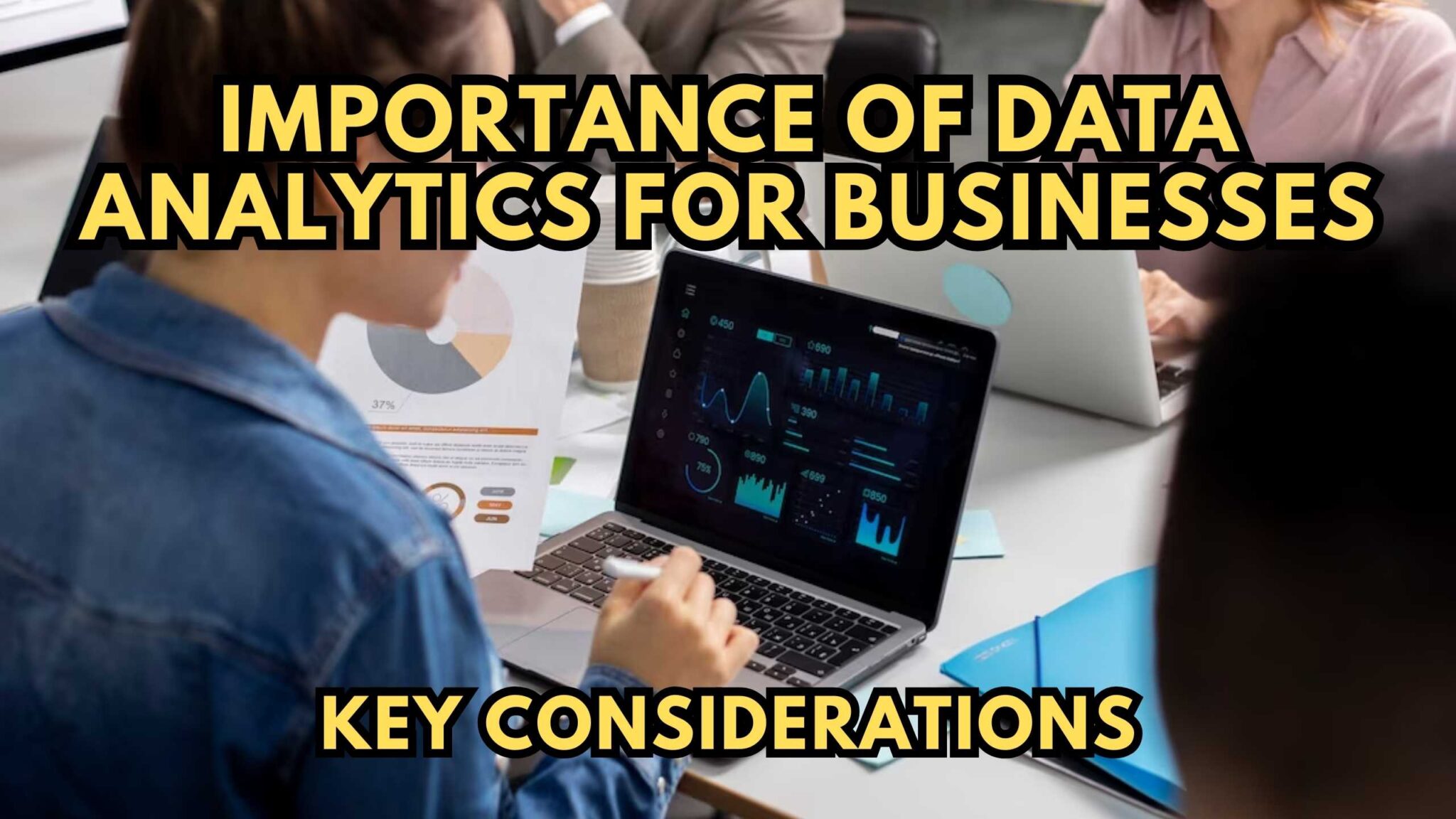 Importance of Data Analytics for Businesses: Key Considerations ...