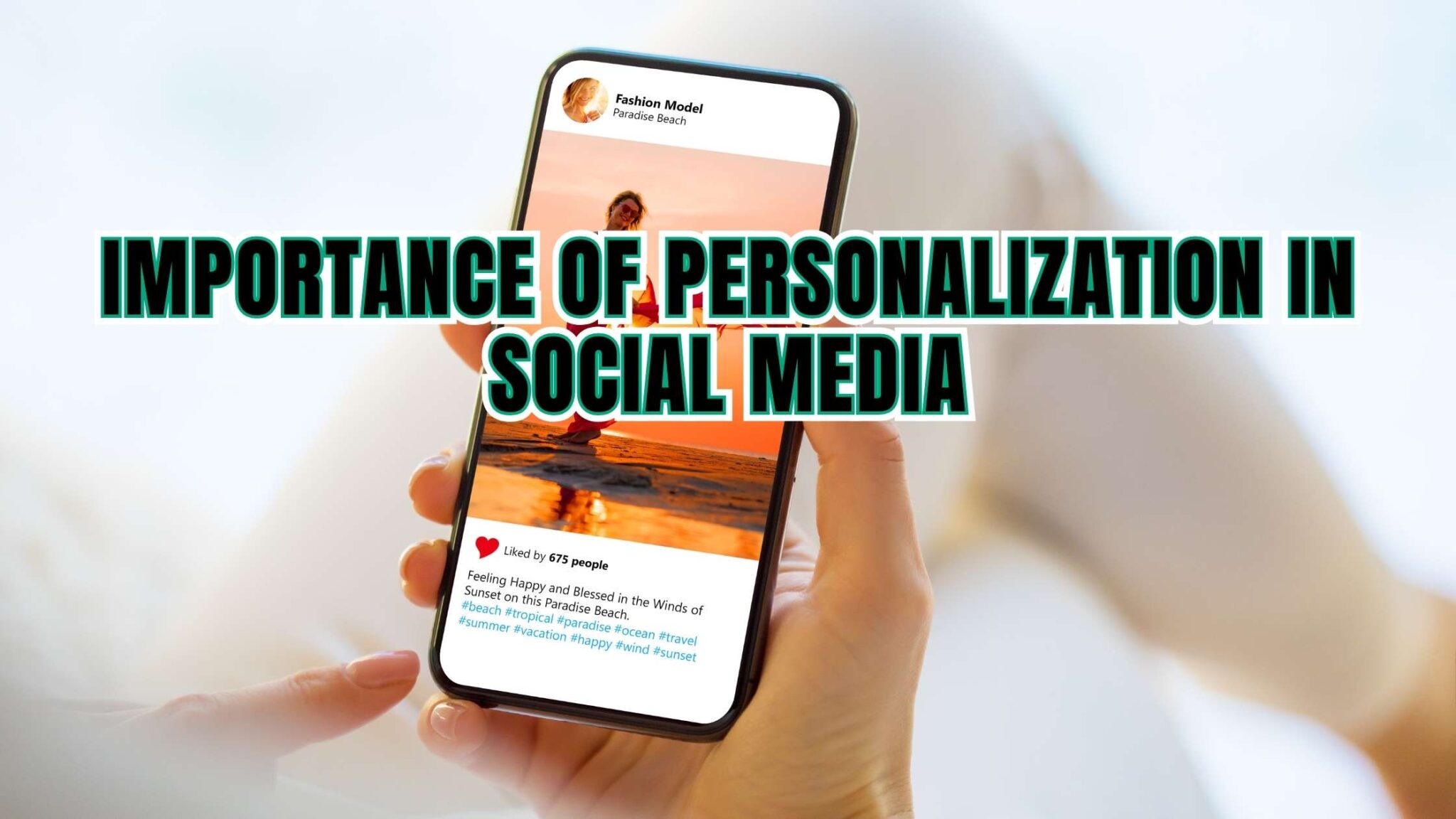 Importance of Personalization in Social Media - Subscribed.FYI