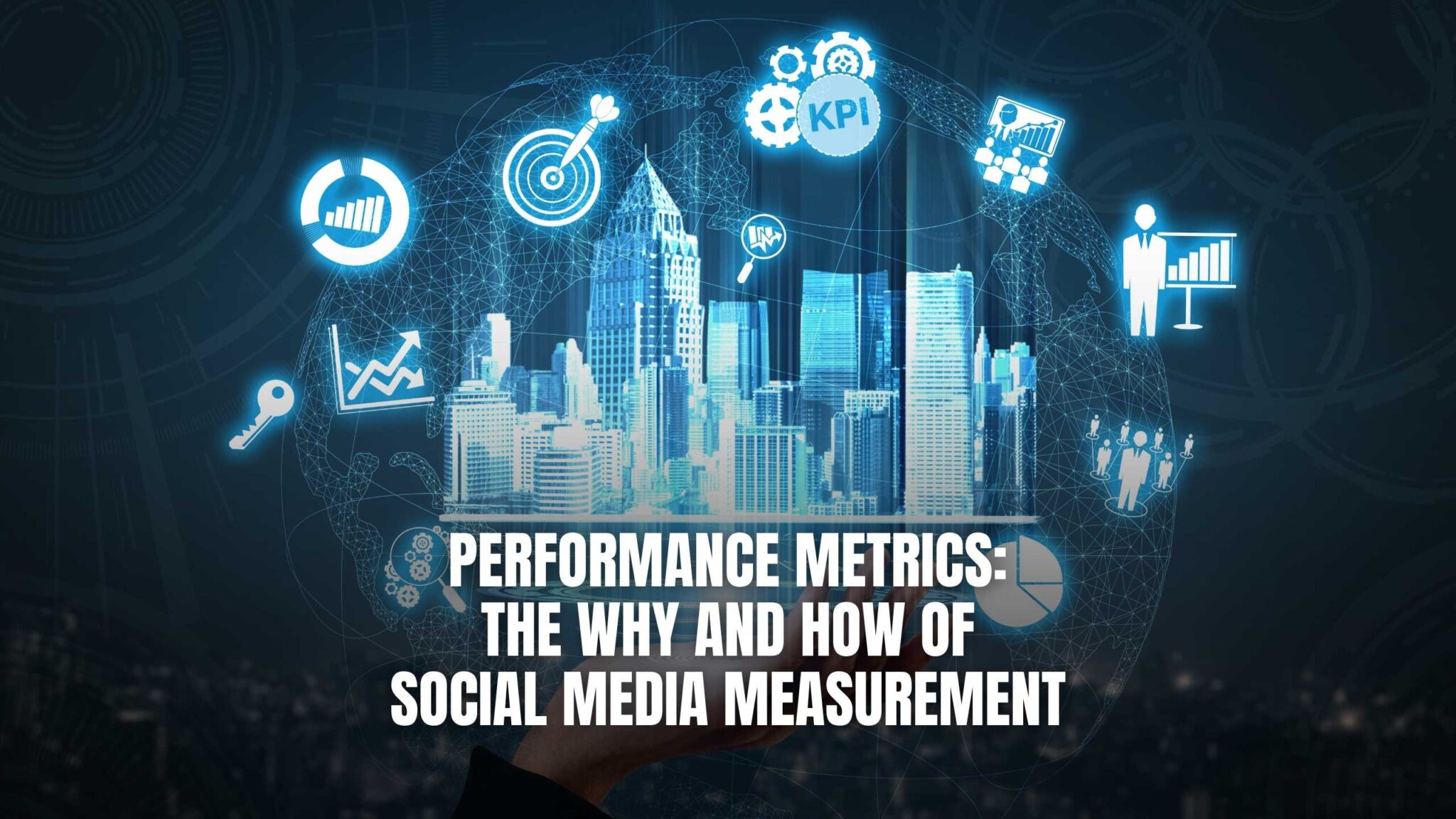 Performance Metrics: The Why and How of Social Media Measurement - Subscribed.FYI
