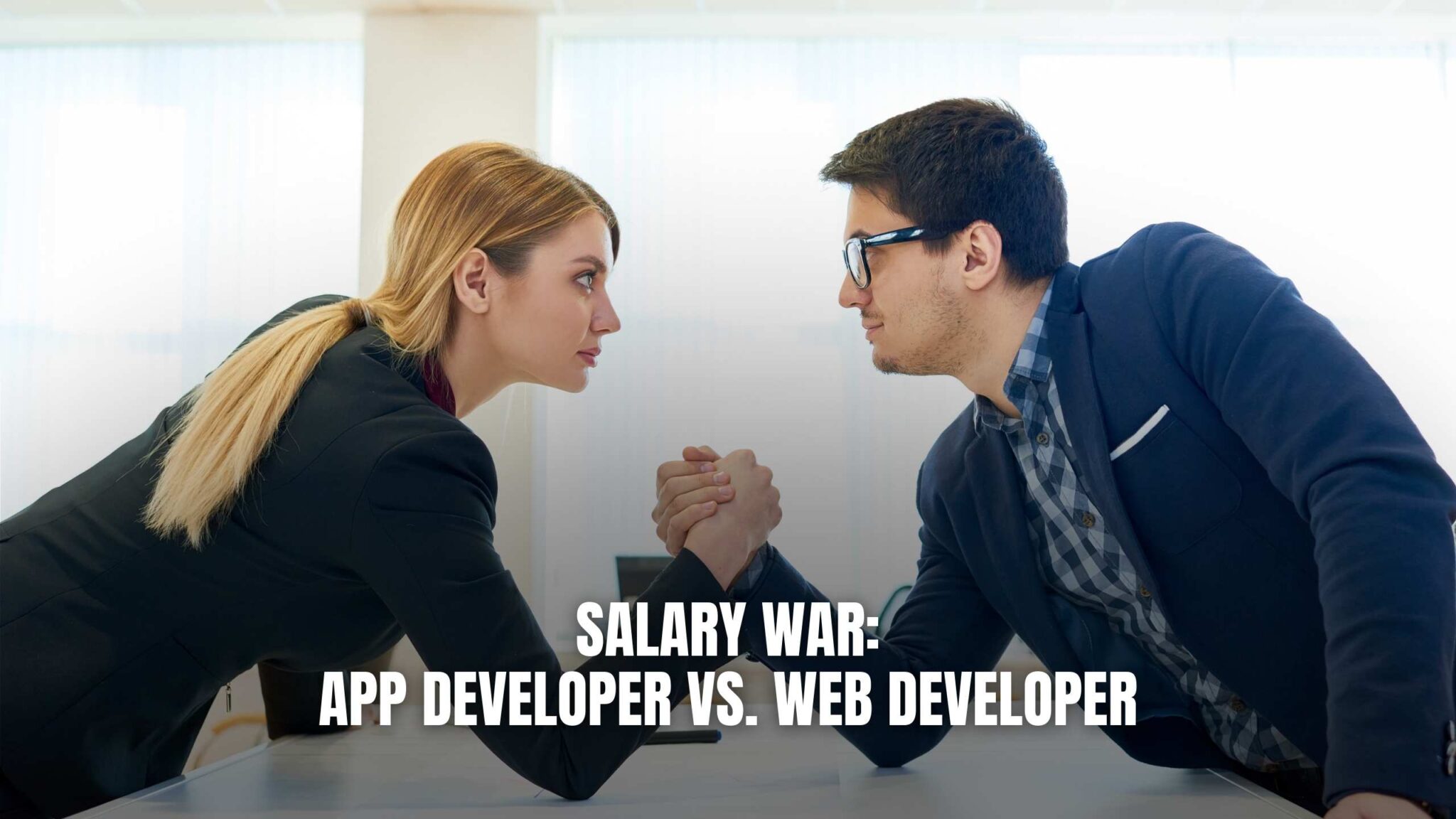 Salary War: App Developer vs. Web Developer - Subscribed.FYI