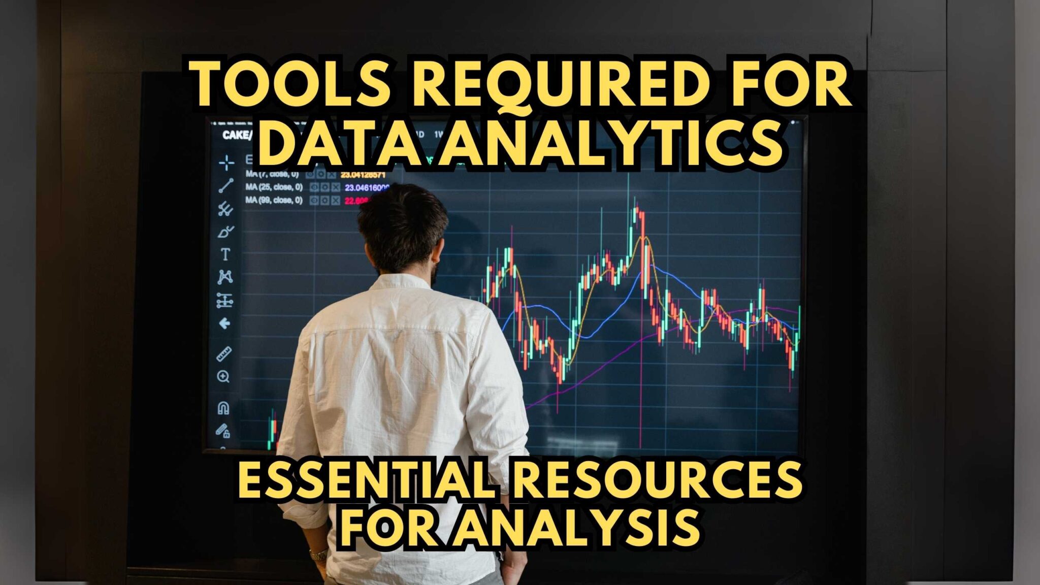 Tools Required for Data Analytics: Essential Resources for Analysis ...