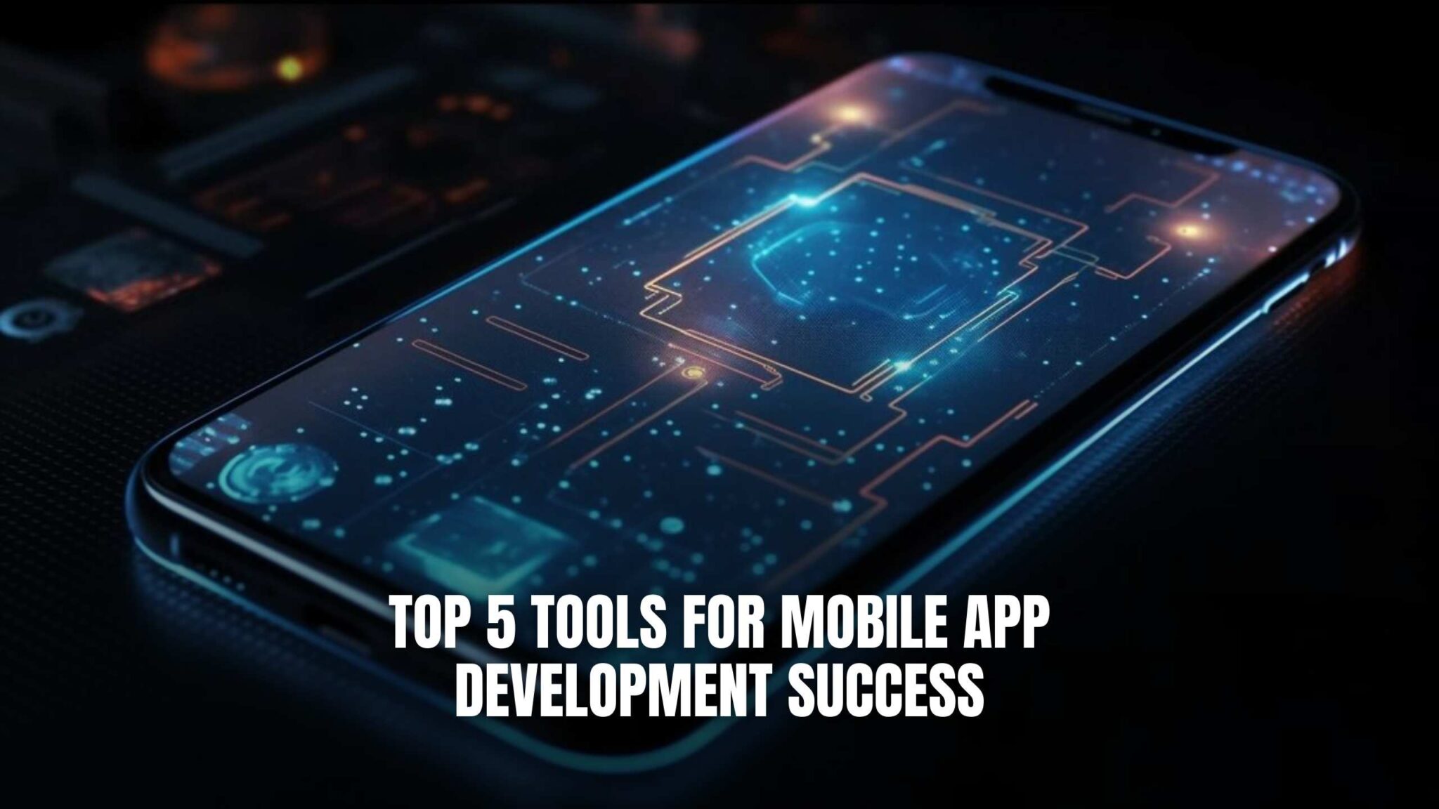 Top 5 Tools for Mobile App Development Success - Subscribed.FYI
