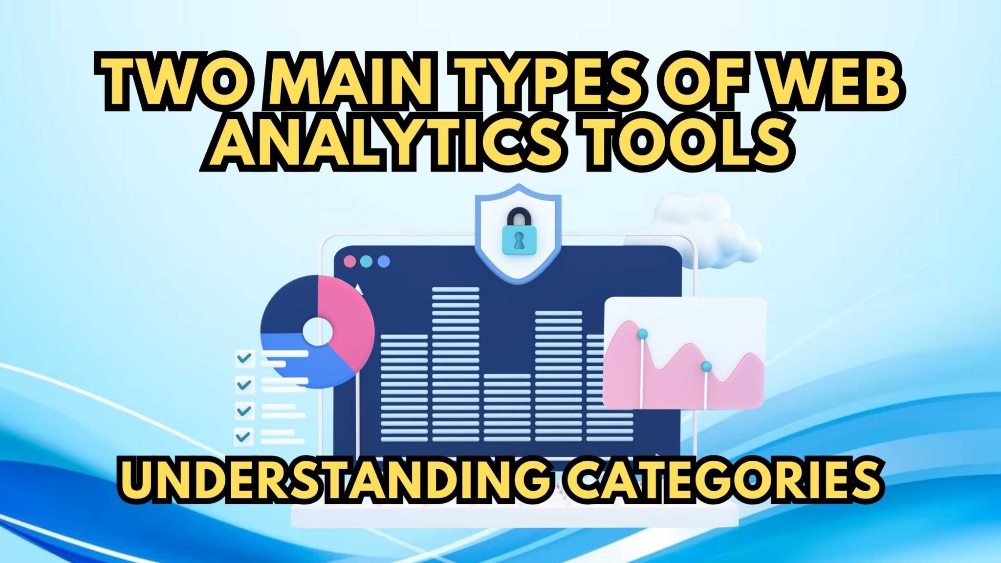 Two Main Types of Web Analytics Tools: Understanding Categories ...