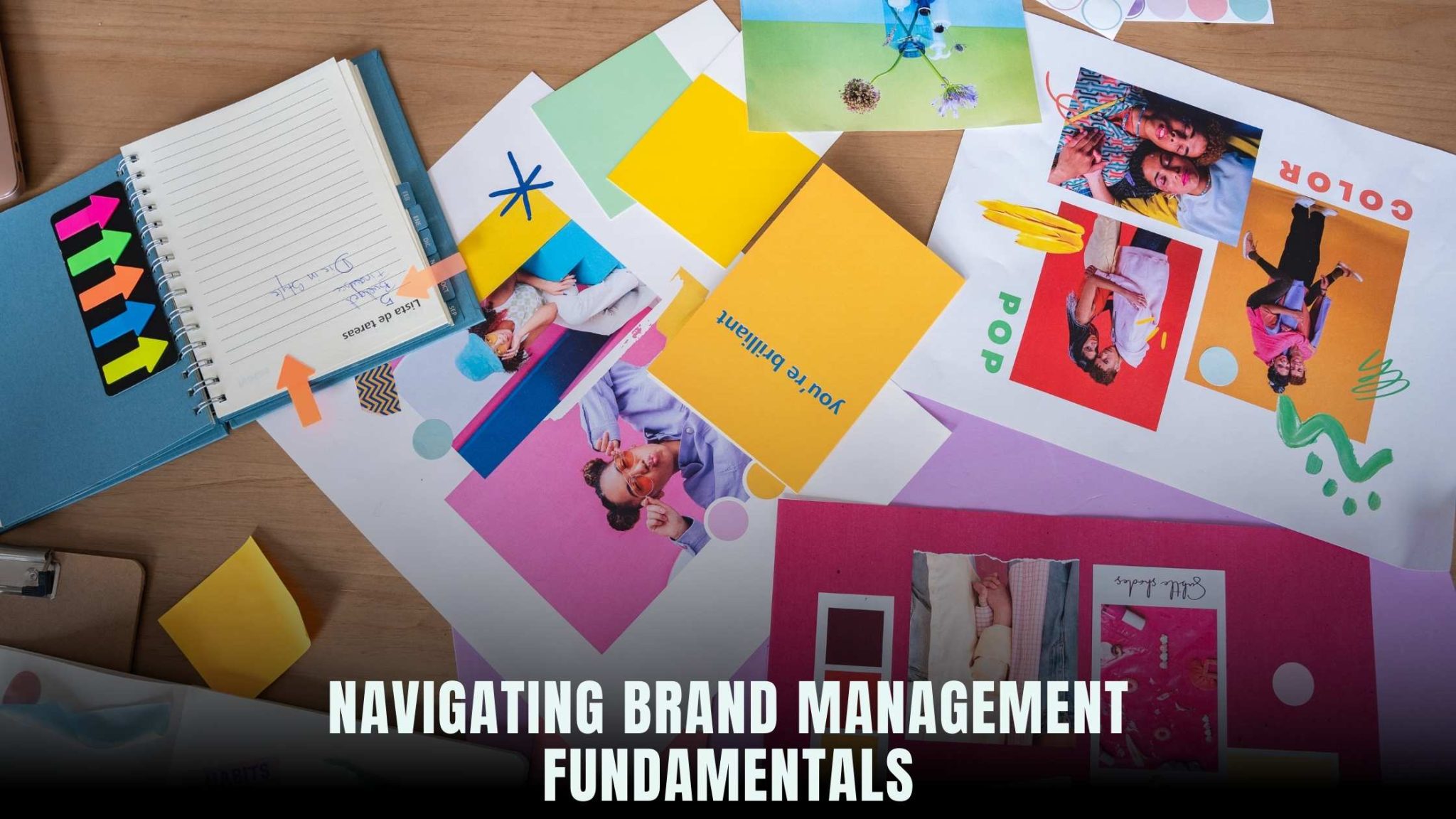 Brand Management Essentials: Identifying Key Principles - Subscribed.FYI
