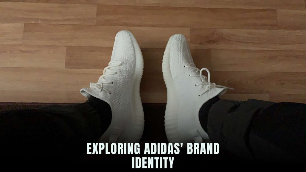 Decoding Adidas' Brand Identity: Understanding Its Essence - Subscribed.FYI