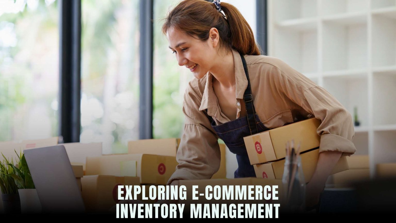 E-commerce Inventory Management: Understanding Significance ... E-commerce Inventory Management: Understanding Significance ...
