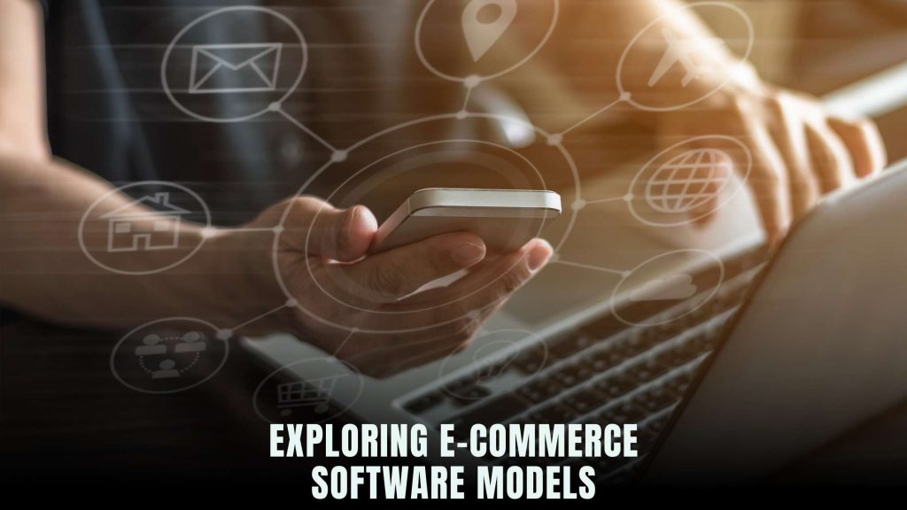 E-commerce and SaaS: Understanding Service Models - Subscribed.FYI E-commerce and SaaS: Understanding Service Models - Subscribed.FYI
