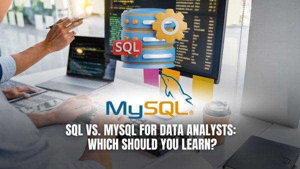 SQL vs. MySQL for Data Analysts: Which Should You Learn? - Subscribed.FYI