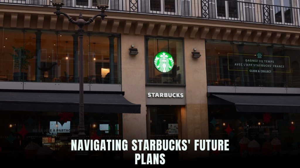 Starbucks' Future Strategy: Ensuring Growth and Success - Subscribed.FYI