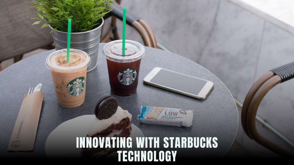 Starbucks Technology Solutions: Exploring Innovation - Subscribed.FYI