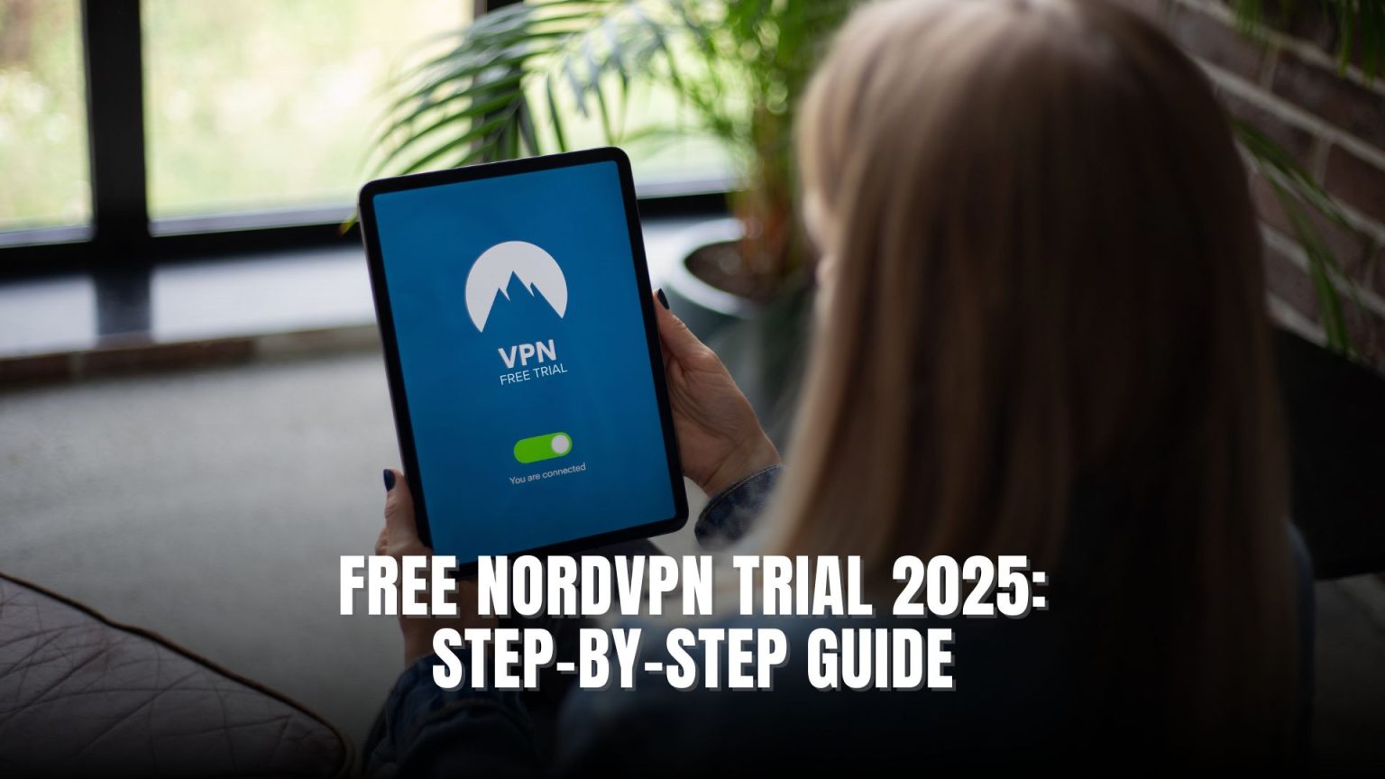 Free NordVPN Trial 2025: Easy Activation Guide - Subscribed.FYI