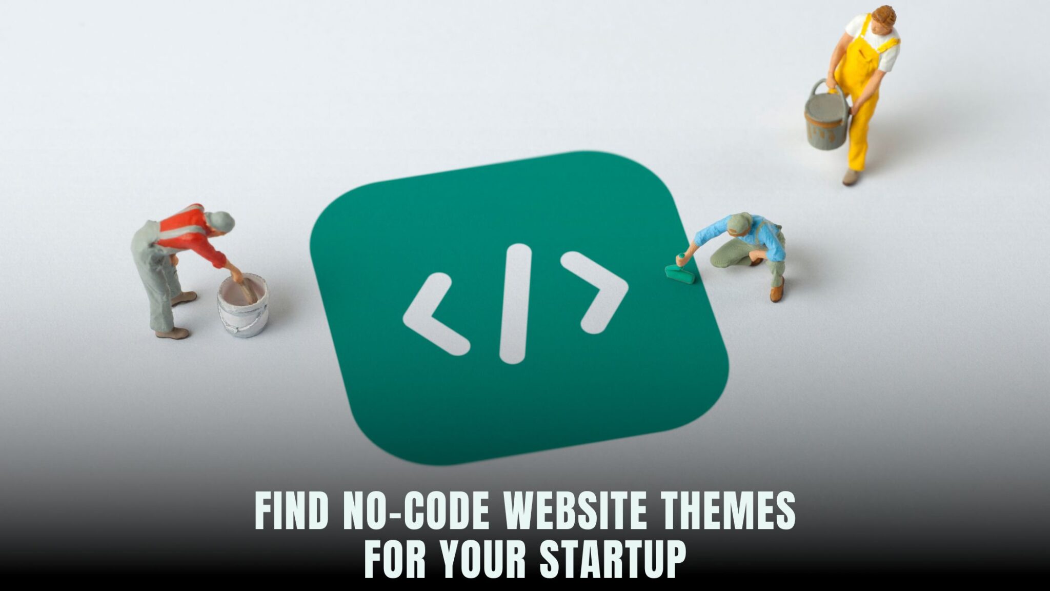 Where to Find No-Code Website Themes for Your Startup? - Subscribed.FYI